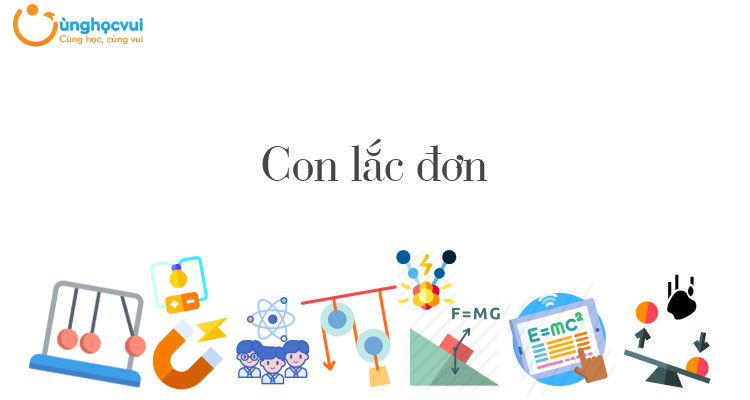 Tổng hợp Con lắc đơnđầy đủ, chi tiết nhất